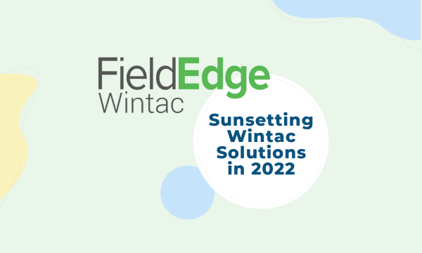 Wintac Solutions Sunsetting January 2022 - FieldEdge