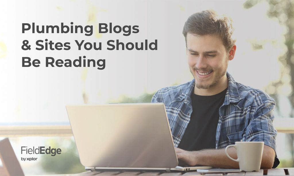 Plumbing Blogs: 9 Sites You Should Be Reading in 2023 - FieldEdge