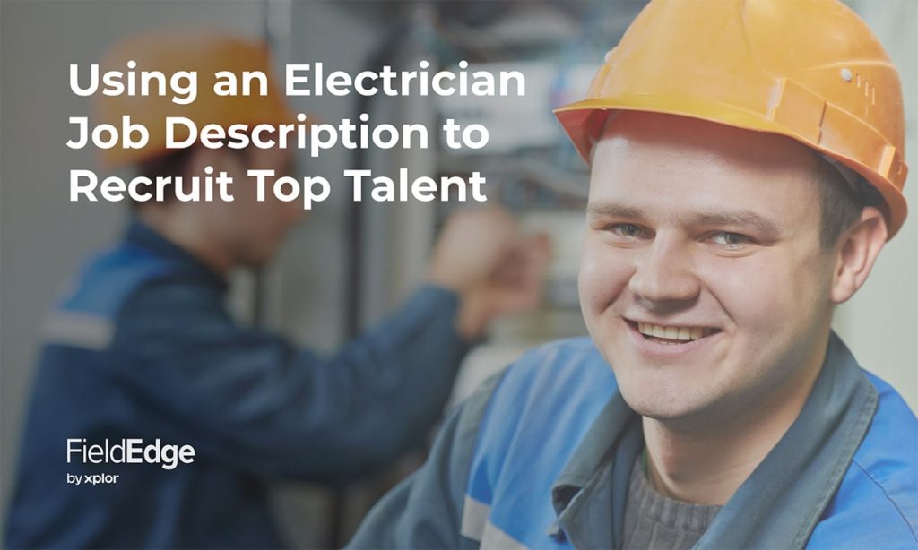 Using an Electrician Job Description to Recruit Top Talent - FieldEdge