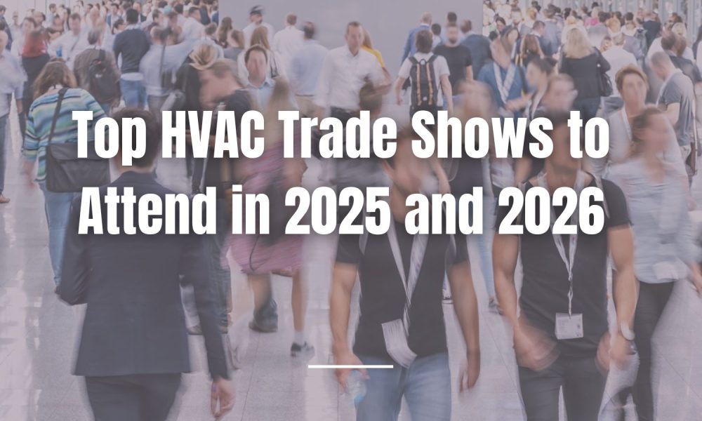 Top HVAC Trade Shows to Attend in 2025 and 2026 - FieldEdge