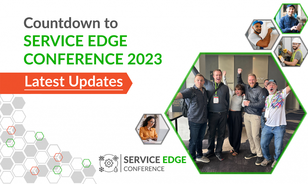 Countdown to Service Edge Conference 2023: Latest Updates - FieldEdge