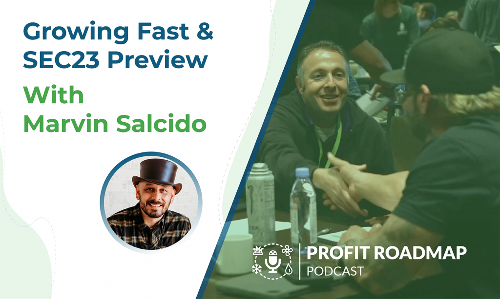 Growing Fast and SEC23 Preview with Marvin Salcido - FieldEdge