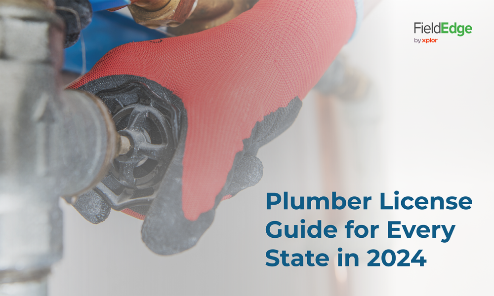 Plumber License Guide for Every State in 2024 - FieldEdge