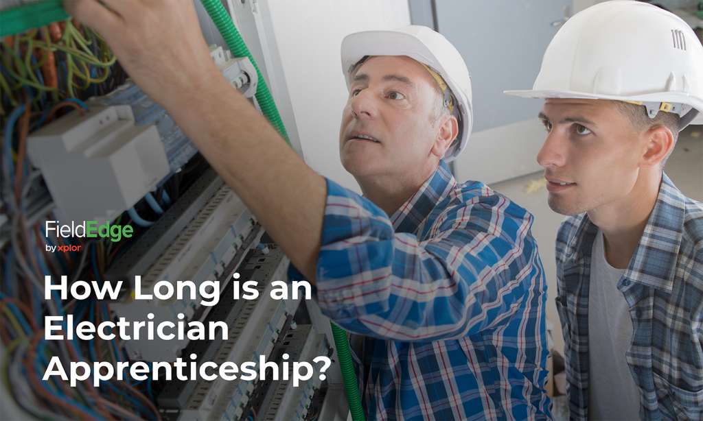 How Long Is an Electrician Apprenticeship - FieldEdge