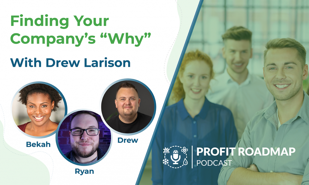 Finding Your Company's “Why” With Drew Larison - FieldEdge