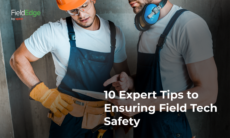 10 Expert Tips to Ensuring Field Tech Safety - FieldEdge