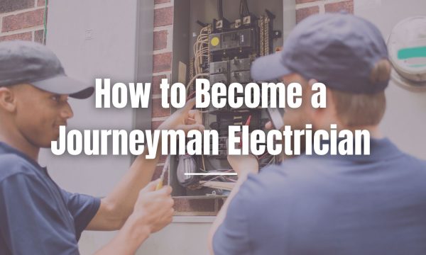 How to Become a Journeyman Electrician - FieldEdge