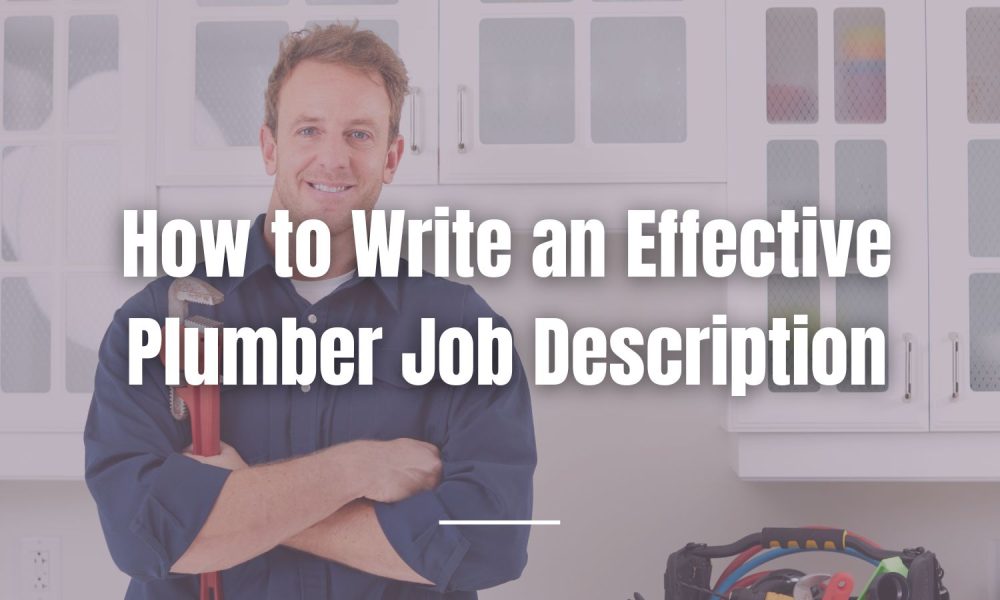 How to Write an Effective Plumber Job Description - FieldEdge
